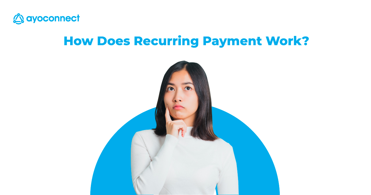 How Does Recurring Payment Work?